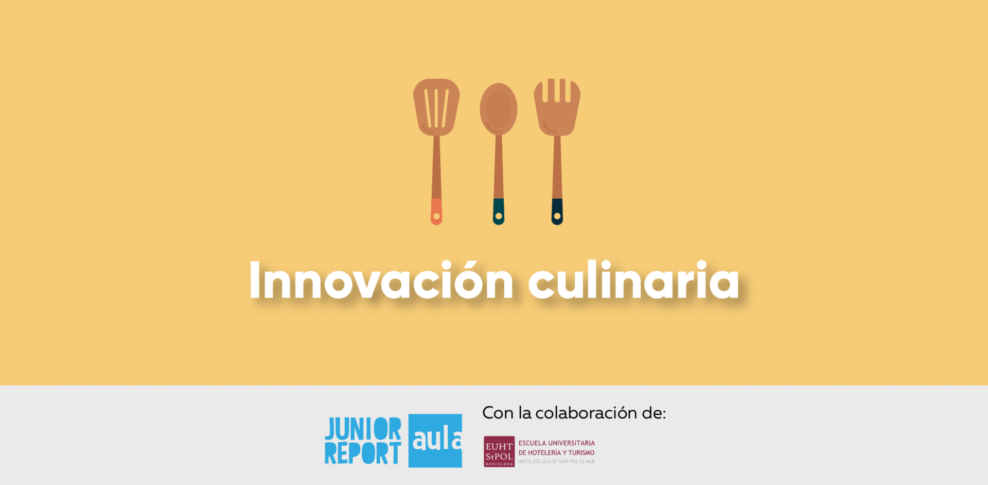 Innovación culinaria – Junior Report